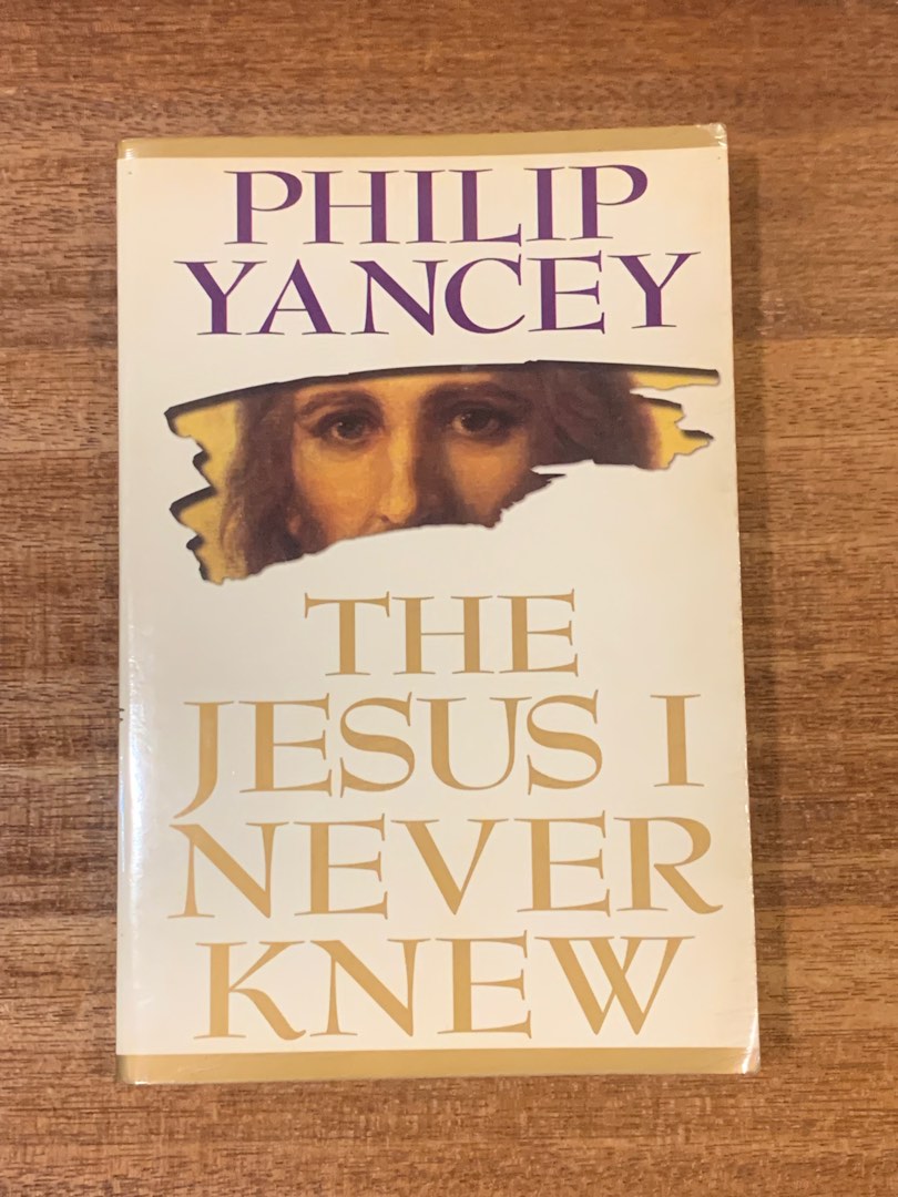 PHILIP YANCEY ; THE JESUS I NEVER KNEW, Hobbies & Toys, Books ...