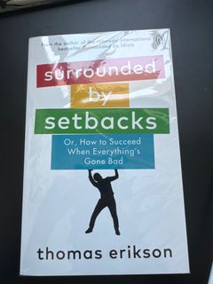 Surrounded by Setbacks: Turning Obstacles into Success (When Everything ...