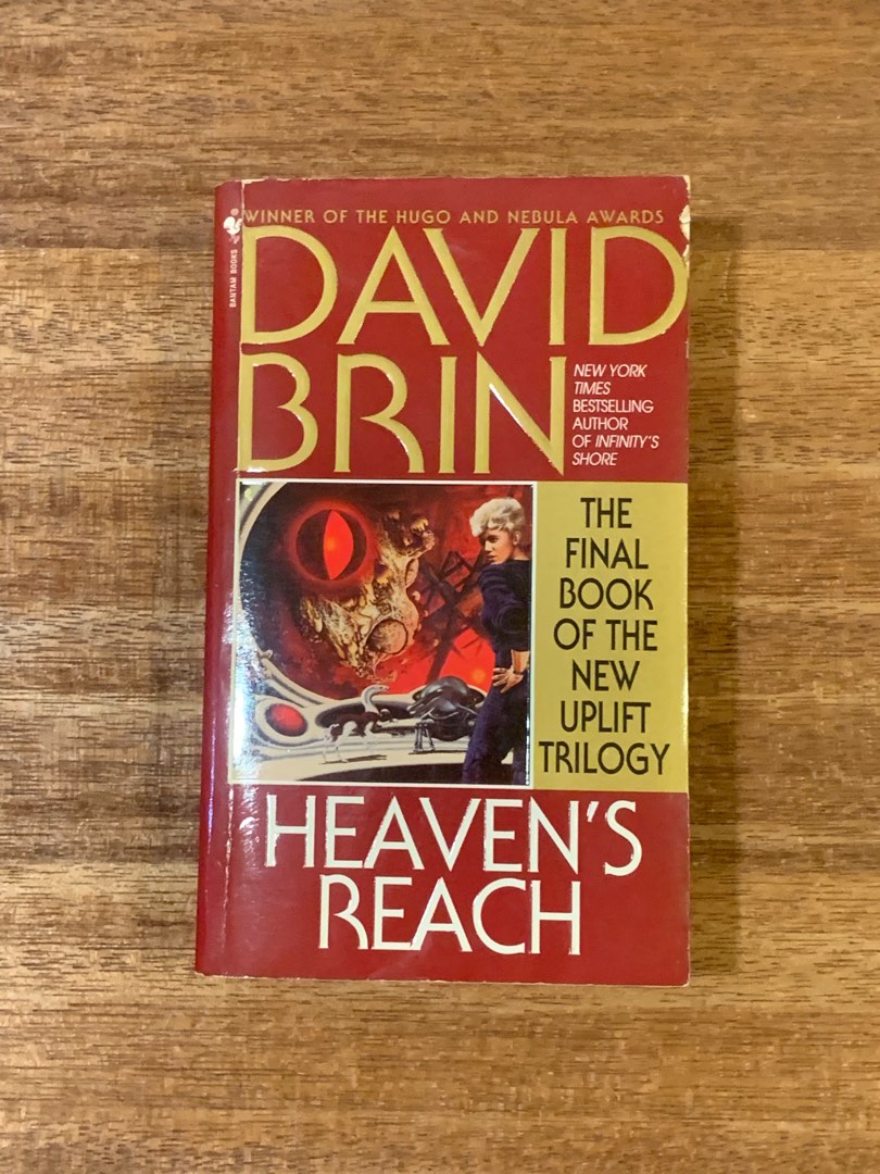 David Brin ; HEAVEN’S REACH | THE FINAL BOOK OF THE NEW UPLIFT TRILOGY ...