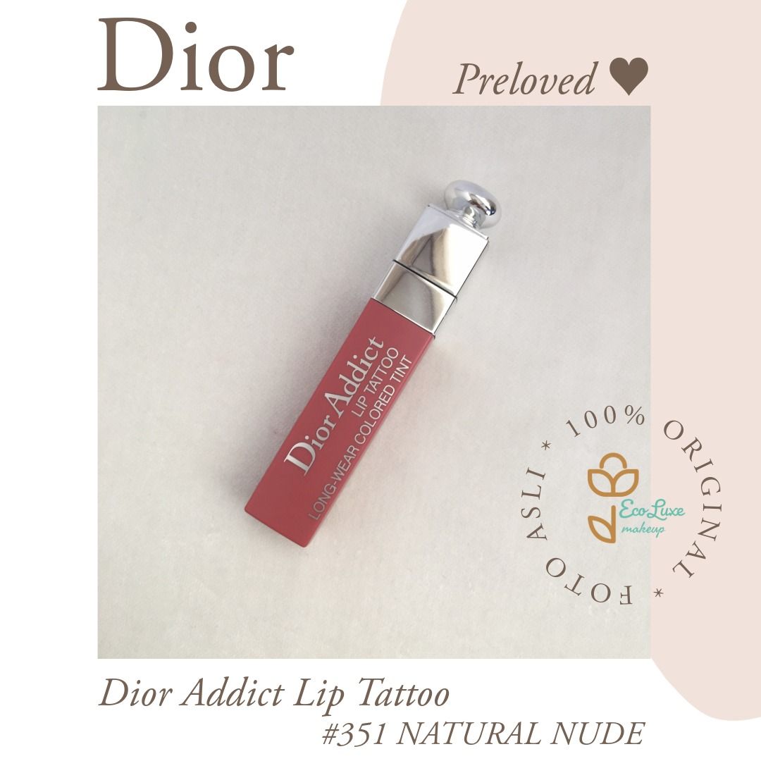 Dior Addict Lip Tattoo 351 NATURAL NUDE Dior Lip Tint (Preloved ...
