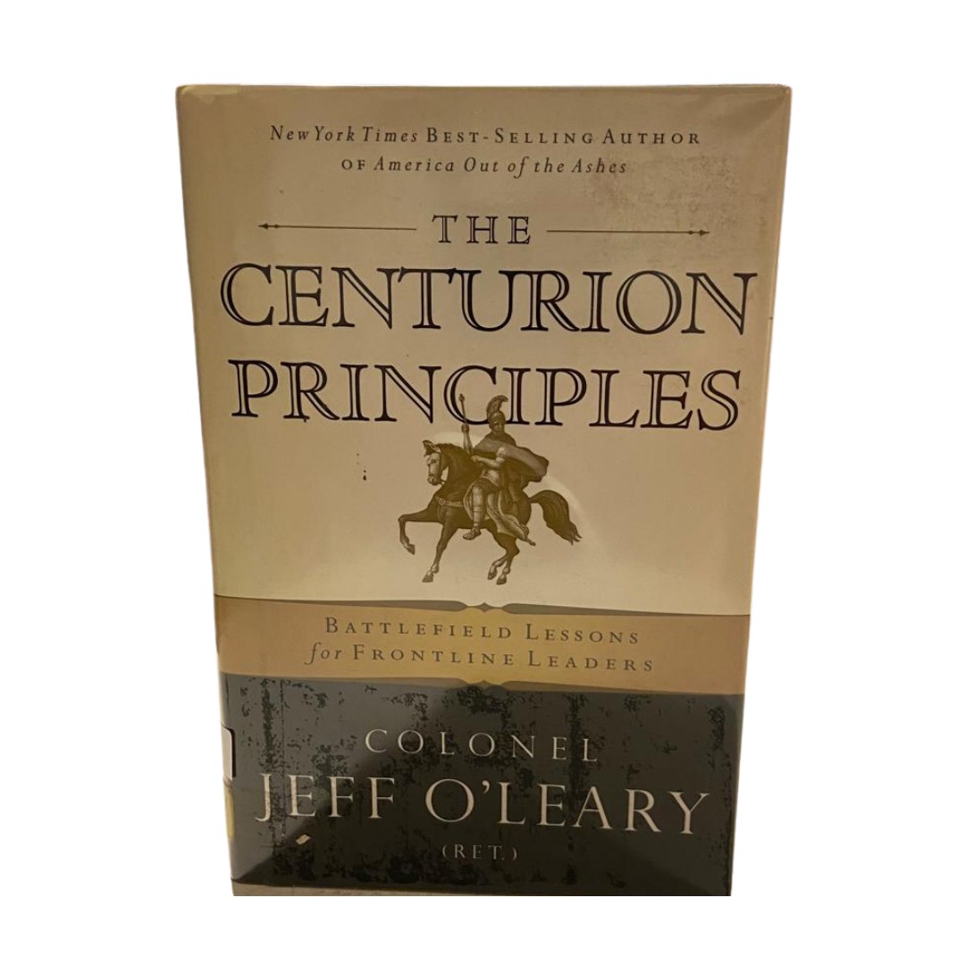 [Leadership] The Centurion Principles: Battlefield Lessons for ...
