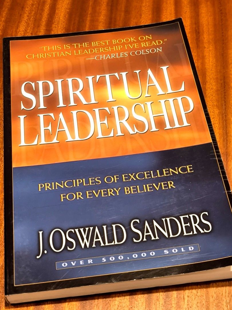 Spiritual Leadership Principles Of Excellence For Every Believer Book ...