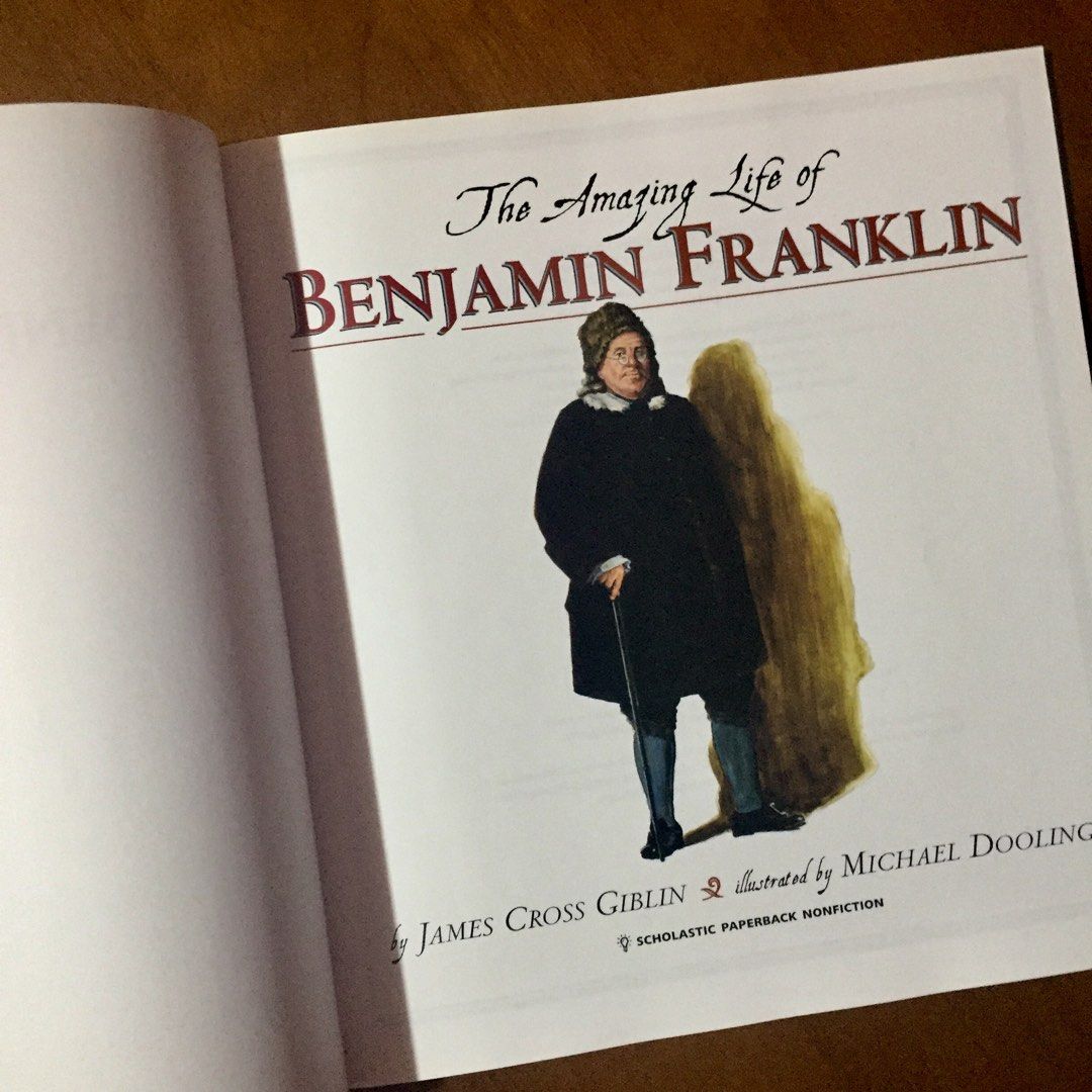 The Amazing Life of Benjamin Franklin by James Cross Giblin ...