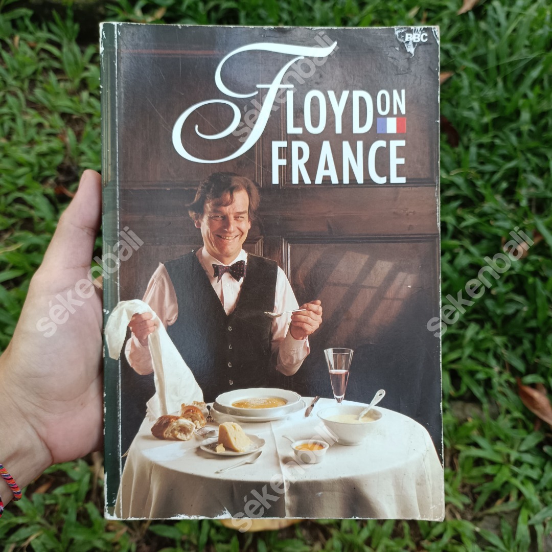 Preloved Buku Resep Floyd On France by Keith Floyd (1990) Cookbook BBC ...