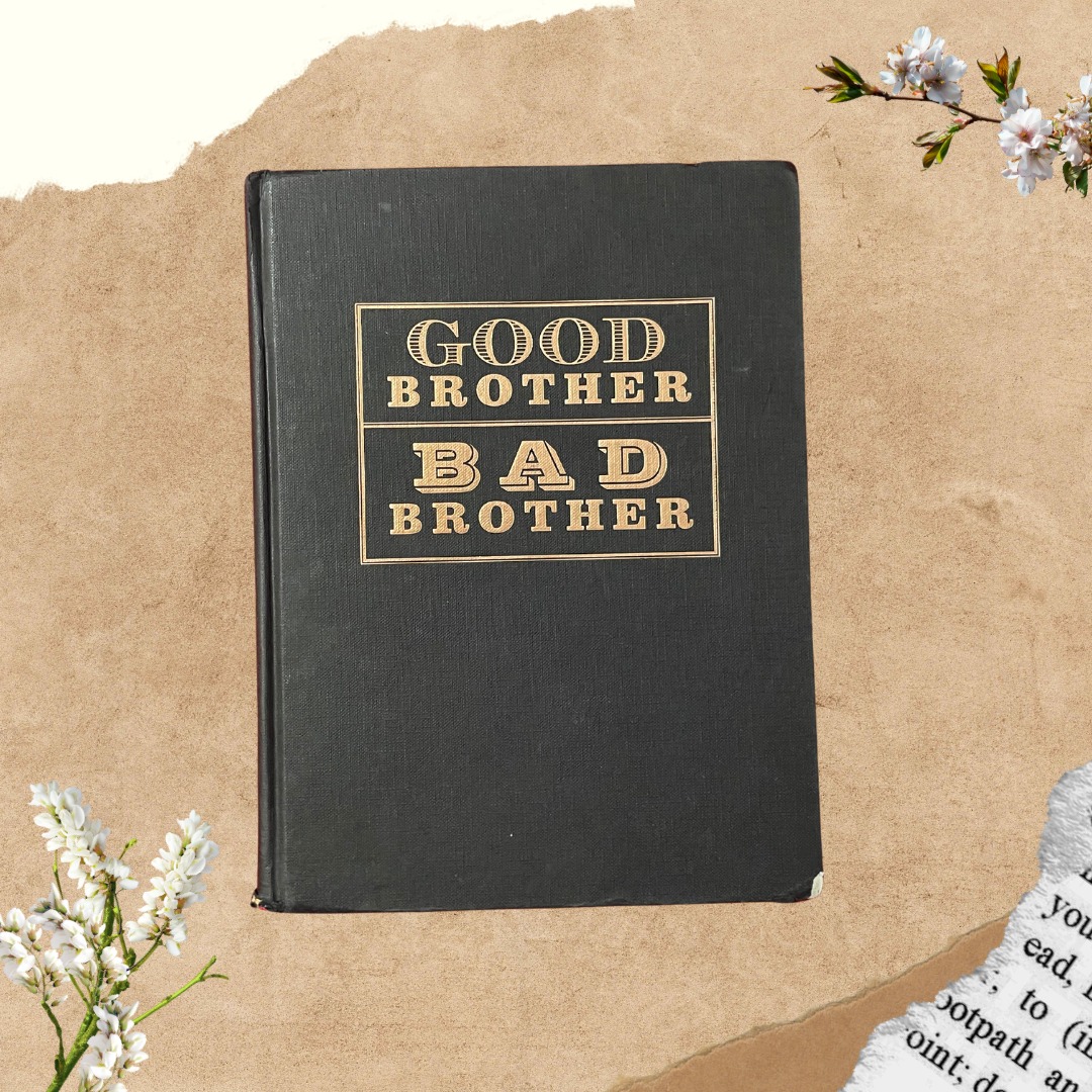 Good Brother, Bad Brother: The Story of Edwin Booth and John Wilkes ...