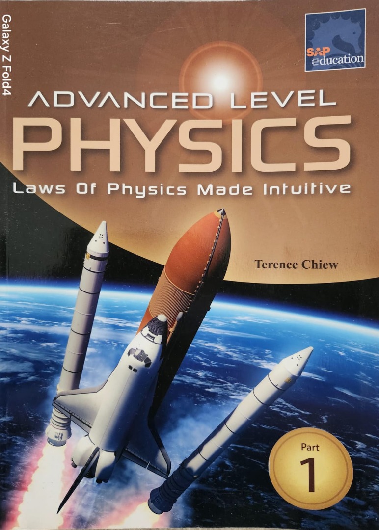 ADVANCED LEVEL PHYSICS by Terence Chiew (209 pages), Hobbies & Toys, Books & Magazines ...
