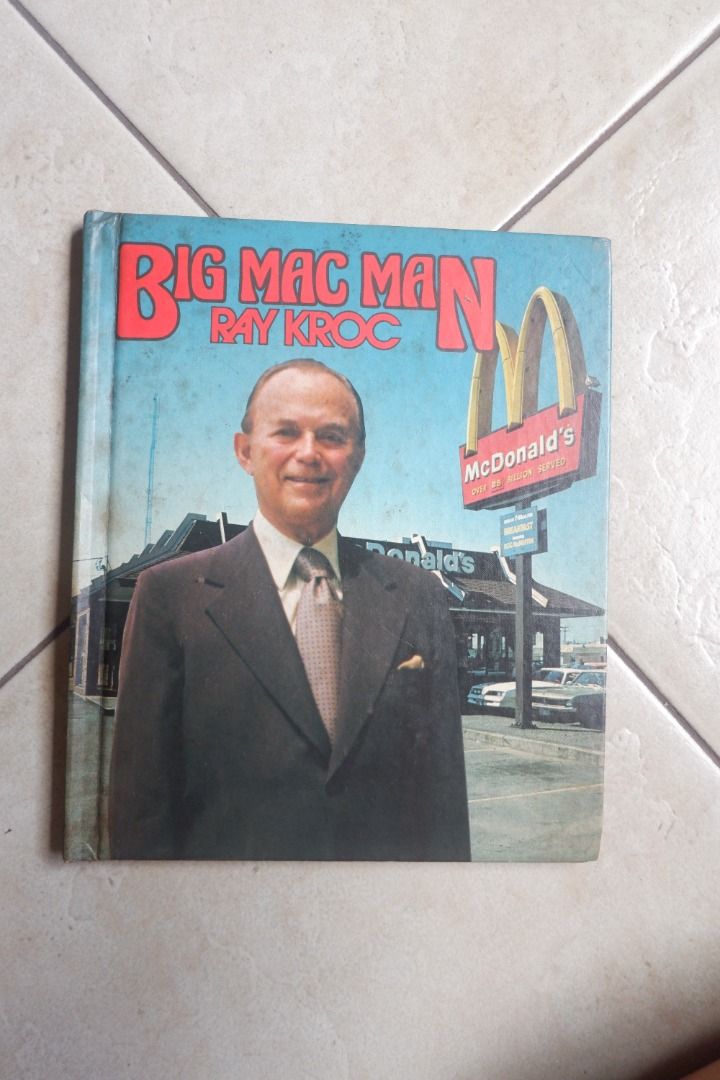 Big Mac Man (McDonald's) Ray Kroc [BIOGRAPHY / MEMOIR] - Headliners ...