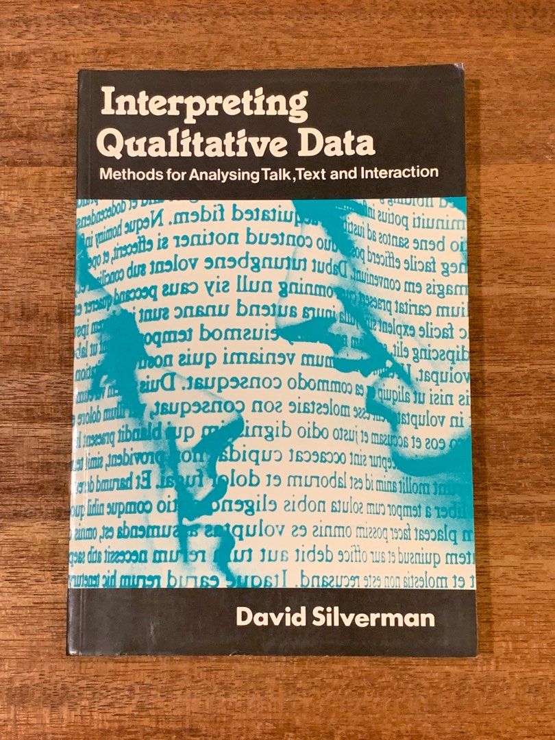 Interpreting Qualitative Data ; Methods for Analysing Talk, Text and Interaction book by David ...