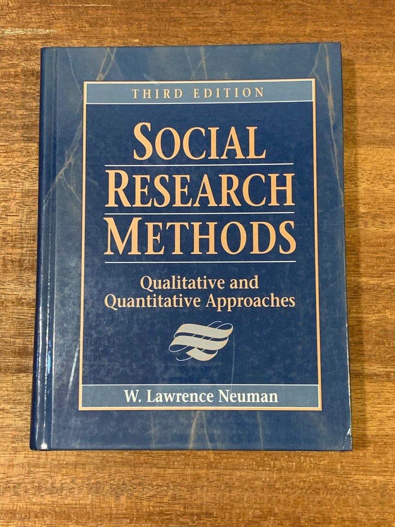 SOCIAL RESEARCH METHODS Qualitative and Quantitative Approaches by W ...