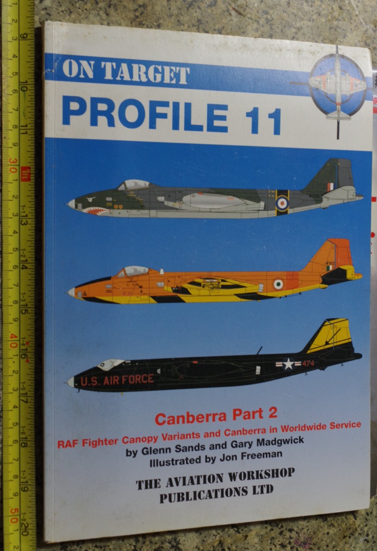 The Aviation Workshop-On Target- Profiles 11: English Electric Canberra Part 2: RAF Fighter ...