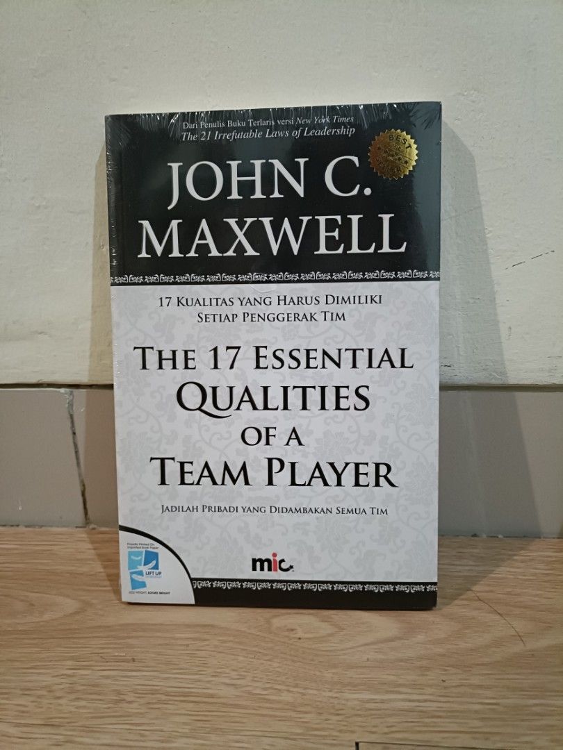 BUKU 17 KUALITAS YANG HARUS DIMILIKI PENGGERAK TIM JOHN C MAXWELL MIC PUBLISHER, Buku & Alat ...