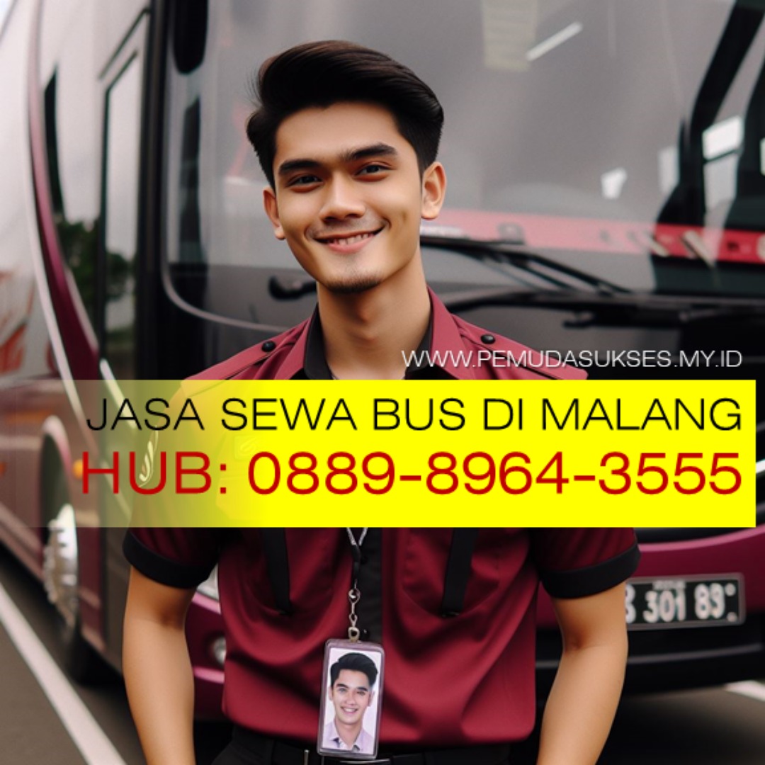 Layanan Bus Pariwisata Terbaik Di Indonesia di Malang , Hub 0889-8964 ...