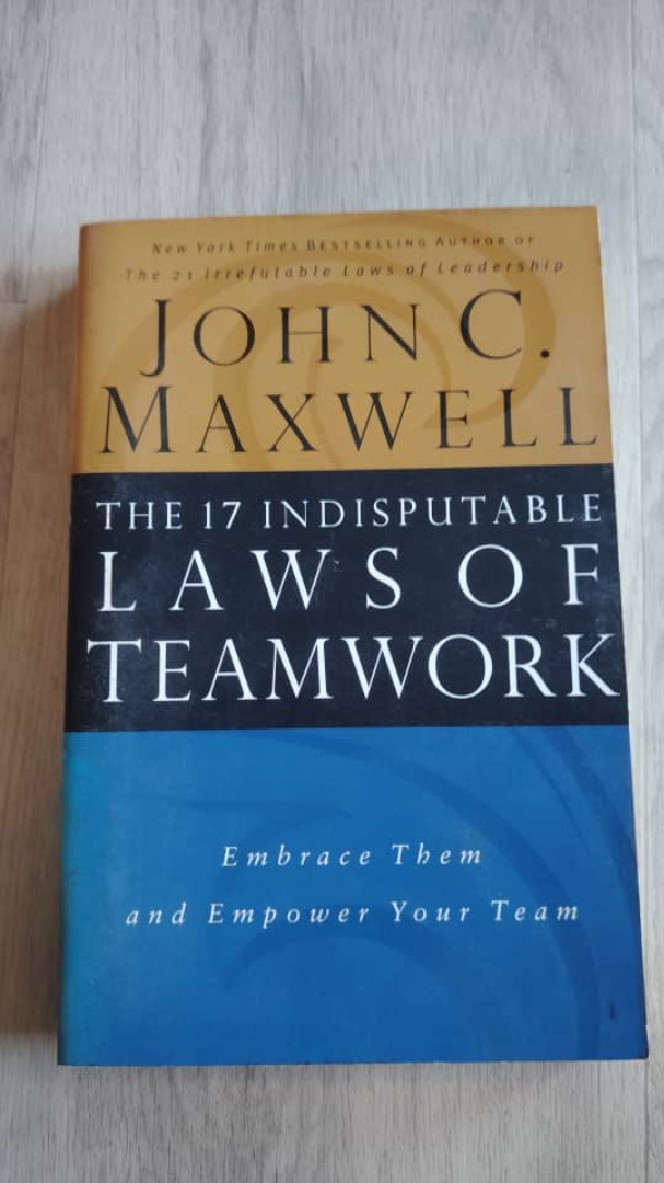 Laws of Teamwork ~ John C. Maxwell, Hobbies & Toys, Books & Magazines ...