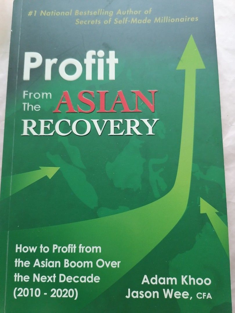 Profit From The Asean Recovery by Adam Khoo & Jason Wee, CFA (Coloured ...