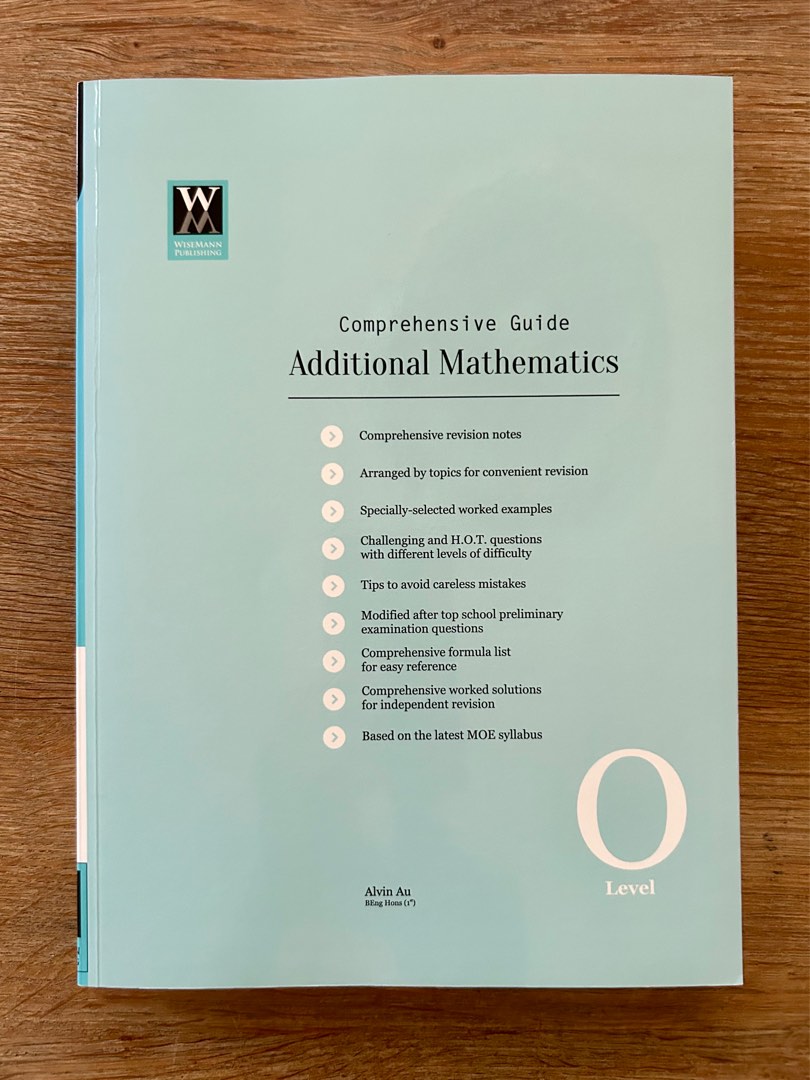 Comprehensive Guide Additional Mathematics O level Wisemann assessment ...
