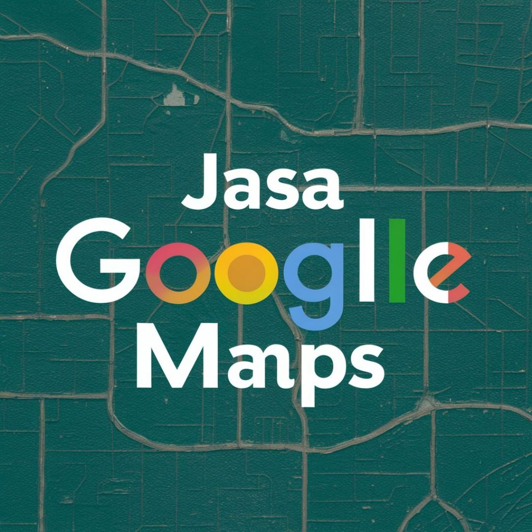 Jasa Google Maps Bandung | 087775328925, Jasa, Lainnya di Carousell