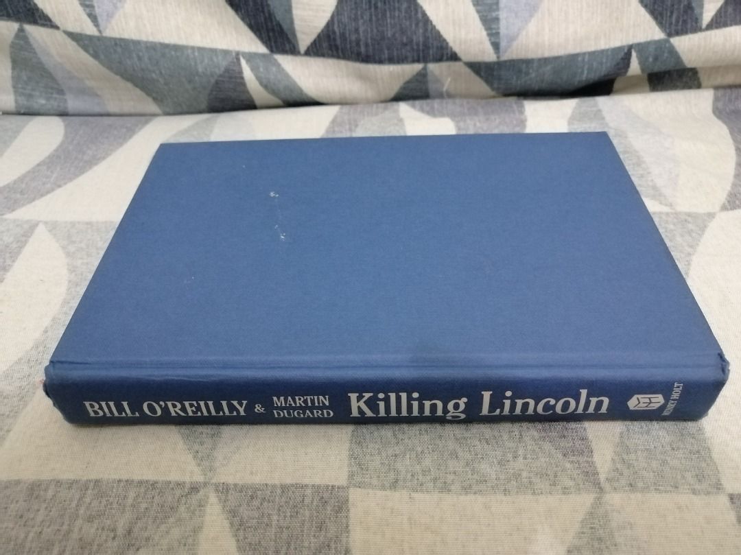 Killing Lincoln: Bill O'Reilly and Martin Dugard, Hobbies & Toys, Books ...