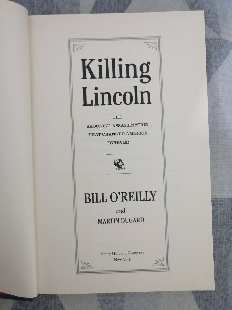 Killing Lincoln: Bill O'Reilly and Martin Dugard, Hobbies & Toys, Books ...