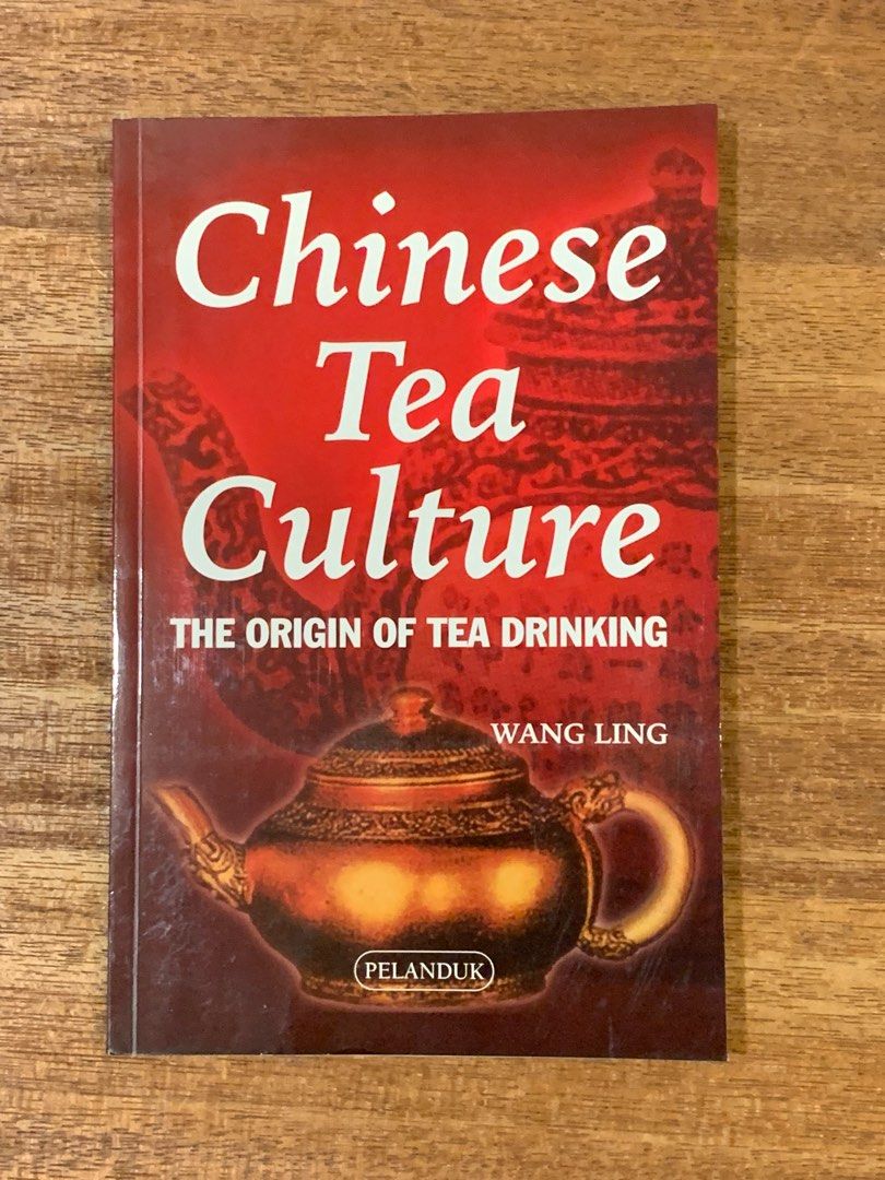 Chinese Tea Culture ; THE ORIGIN OF TEA DRINKING book by WANG LING ...