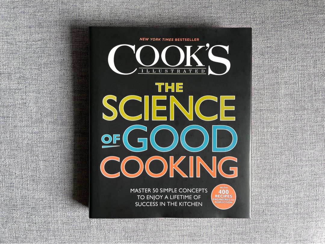 The Science of Good Cooking: Master 50 Simple Concepts to Enjoy a ...