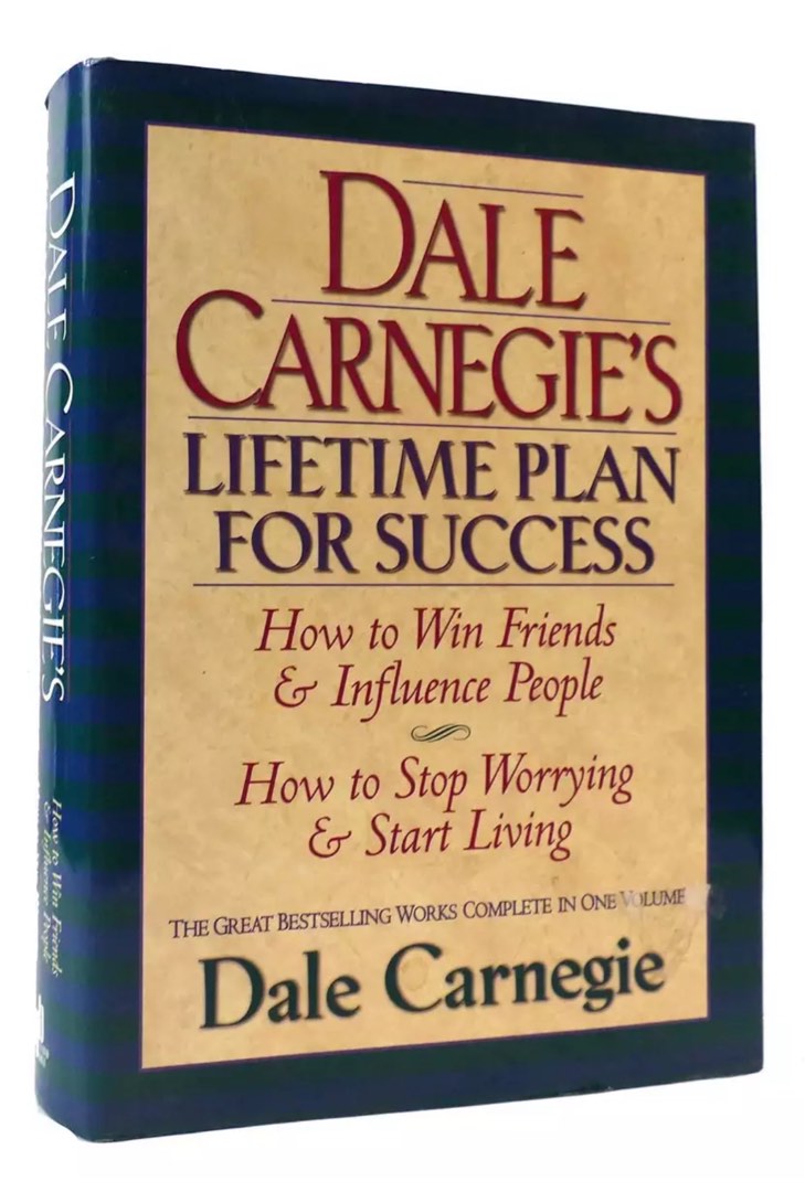 Dale Carnegie's Lifetime Plan for Success: How to Win Friends ...