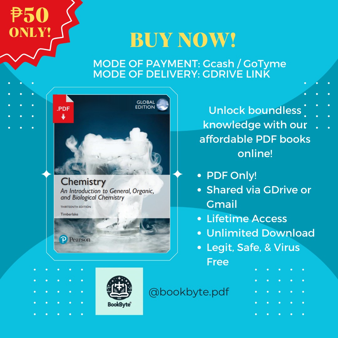 Chemistry An Introduction to General, Organic and Biological Chemistry 13e By Karen C ...