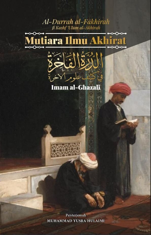 [BC] BIBLIO PRESS Mutiara Ilmu Akhirat (Terjemahan: Al-Durrah Al ...