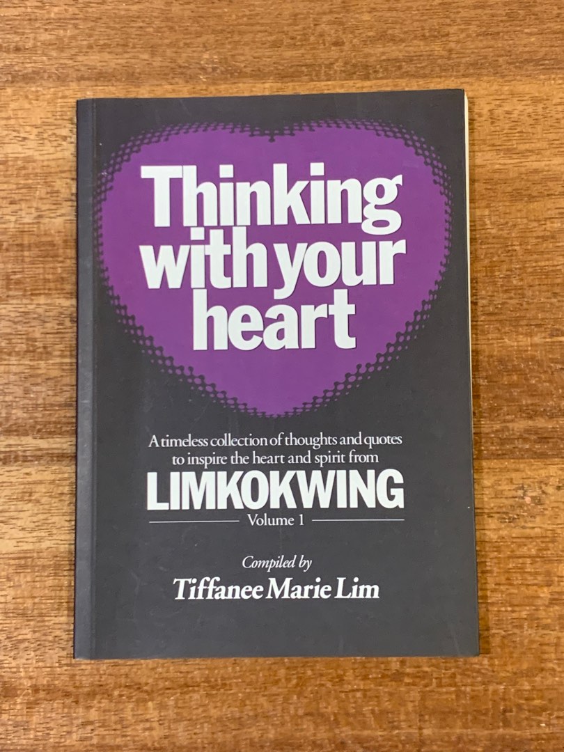Thinking withyour heart ; A timeless collection of thoughts and quotes ...
