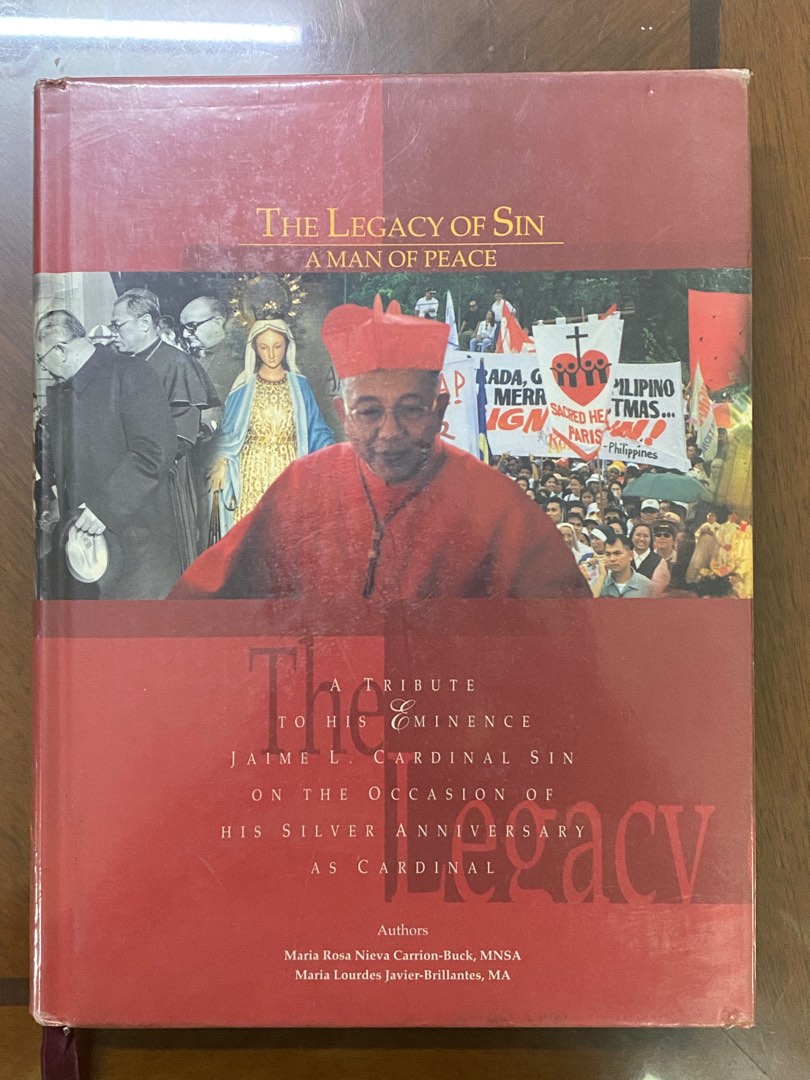 THE LEGACY OF SIN A MAN OF PEACE - A Tribute to Jaime L. Cardinal Sin ...