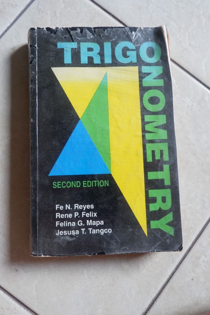 Trigonometry 2nd Edition - Reyes, Felix, Mapa, Tangco, Hobbies & Toys ...