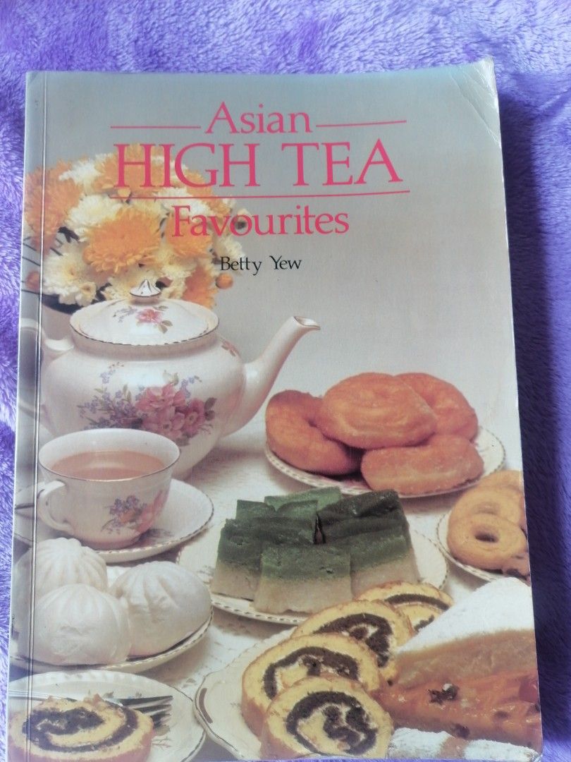 Cookbook: Asian High tea favourites betty yew / betty saw, Hobbies ...
