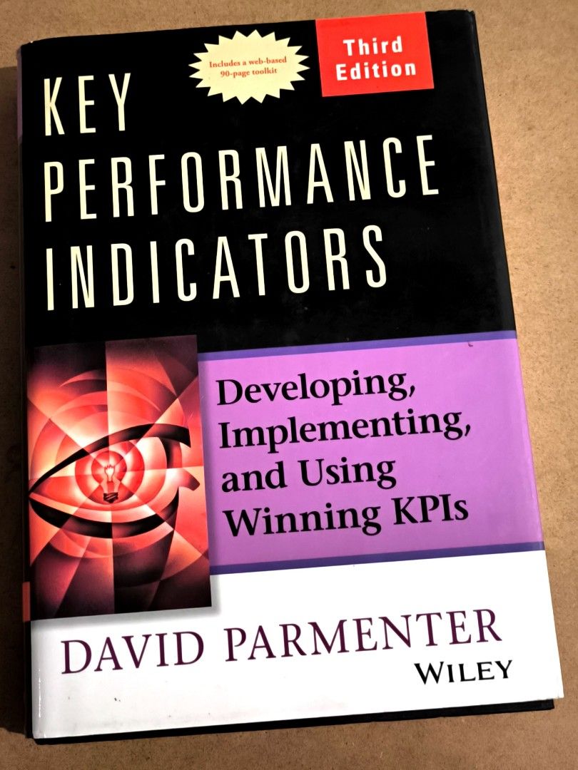 Key Performance Indicators Developing Implementing Using Winning KPIs Third Edition Book David ...