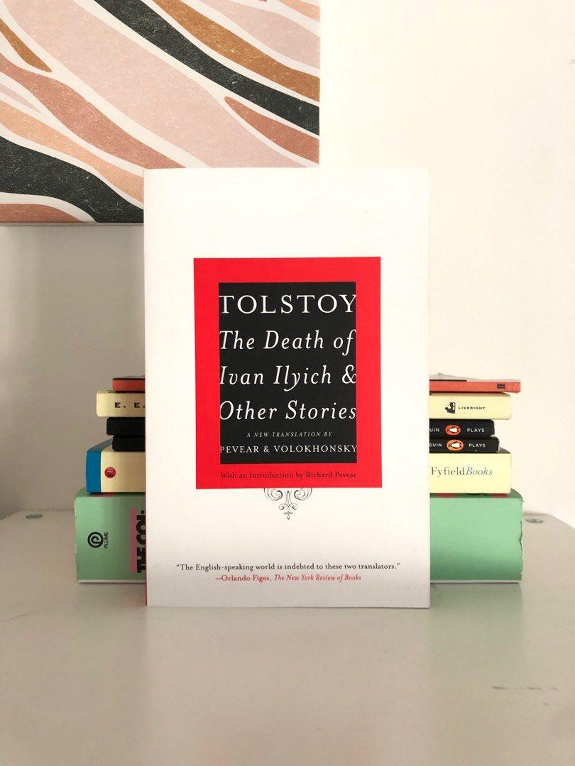 The Death of Ivan Ilych and Other Stories by Leo Tolstoy (Vintage ...