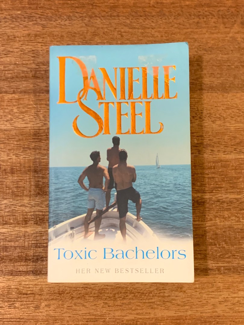 Danielle STEEL ; Toxic Bachelors, Hobbies & Toys, Books & Magazines ...