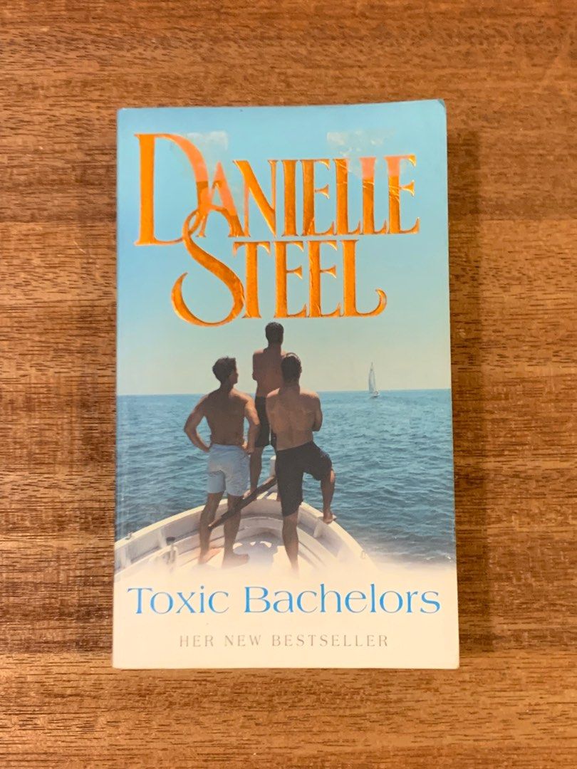 Danielle STEEL ; Toxic Bachelors, Hobbies & Toys, Books & Magazines ...