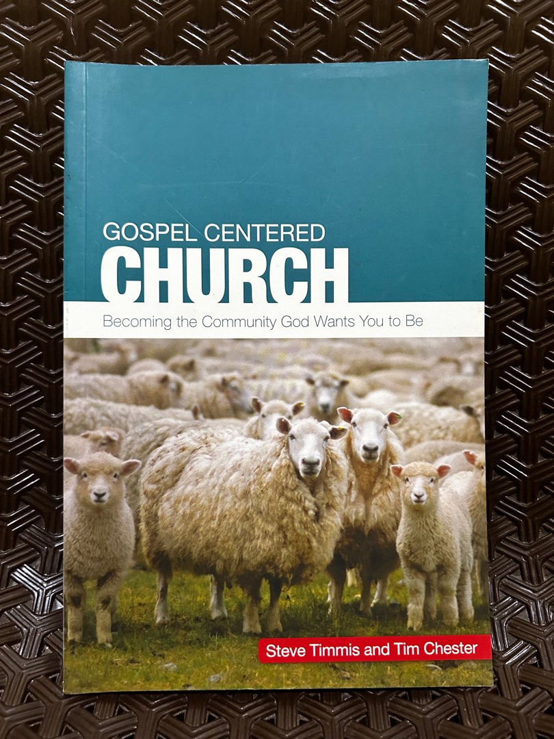 Gospel Centered Church: Becoming the Community God Wants You to Be by ...