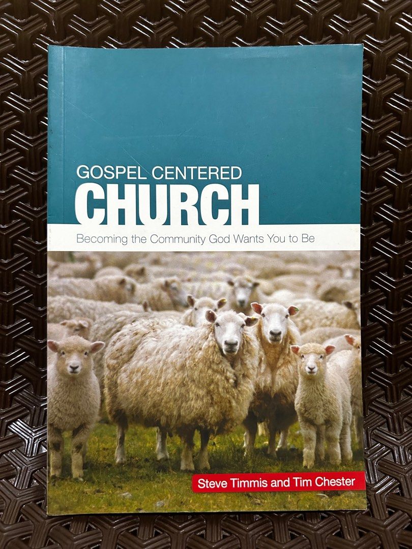 Gospel Centered Church: Becoming the Community God Wants You to Be by ...