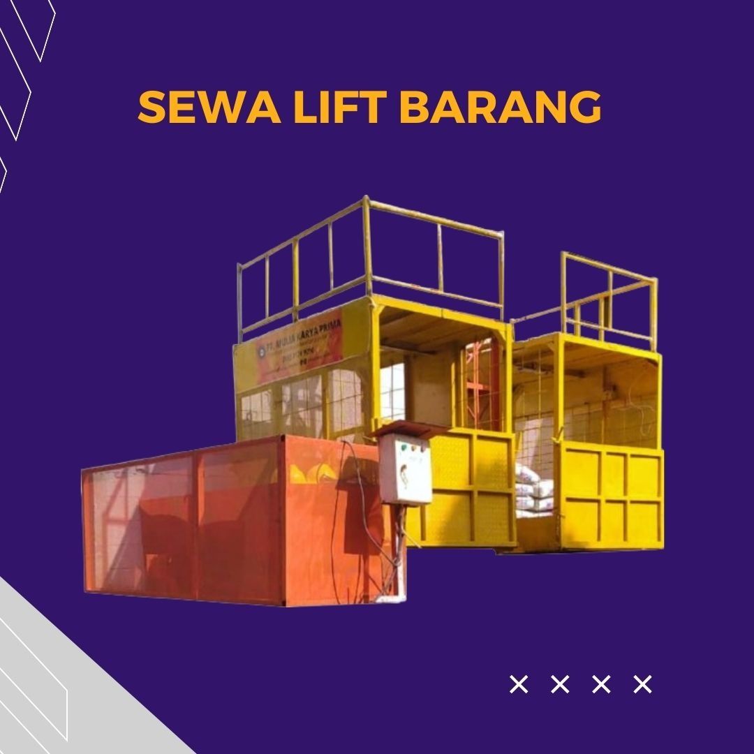 SEWA LIFT ANGKAT BARANG MATERIAL PROYEK | LIFT BARANG | LIFT MATERIAL ...