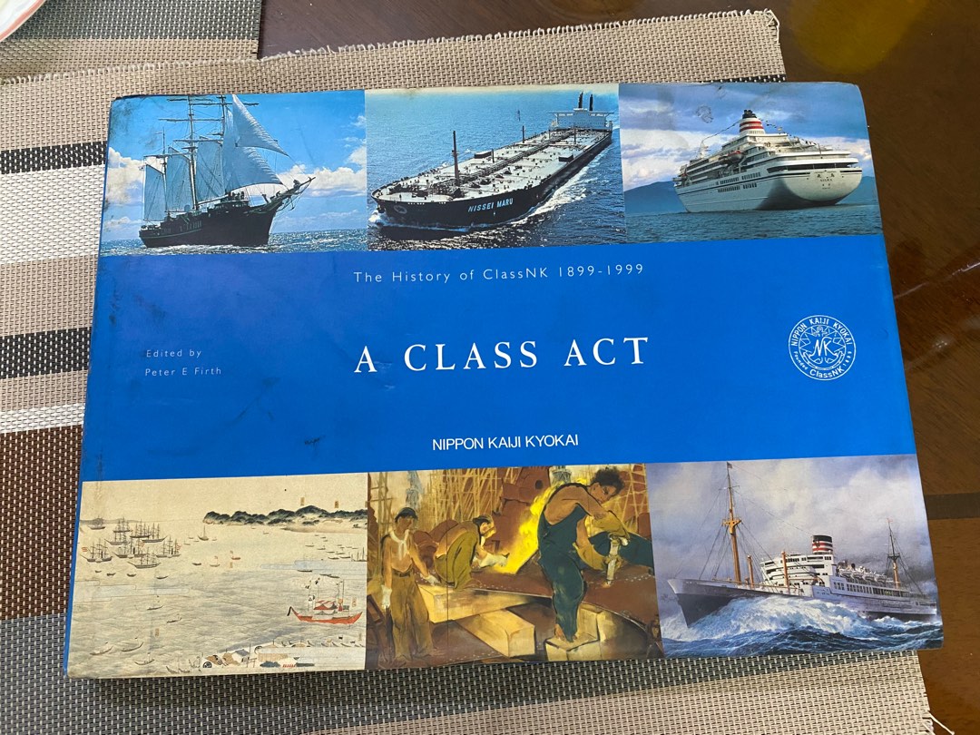 The history of ClassNK 1899-1999 A CLASS ACT NIPPON KAIJI KUOKAI ...