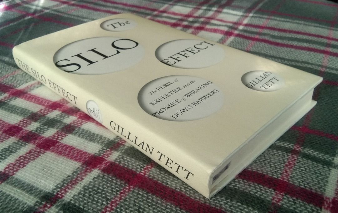 The Silo Effect: The Peril of Expertise and the Promise of Breaking ...