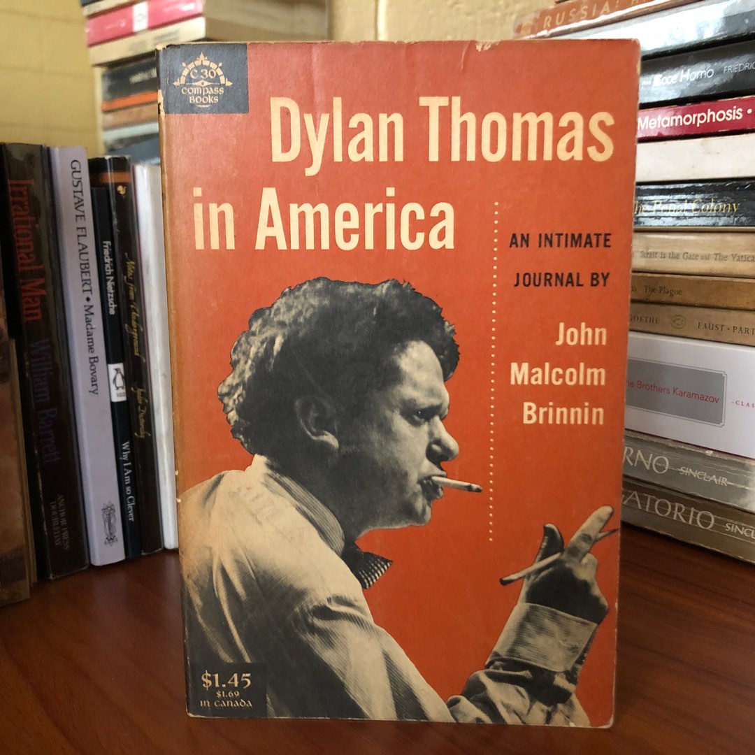 Dylan Thomas in America: An Intimate Journal by John Malcolm Brinnin ...