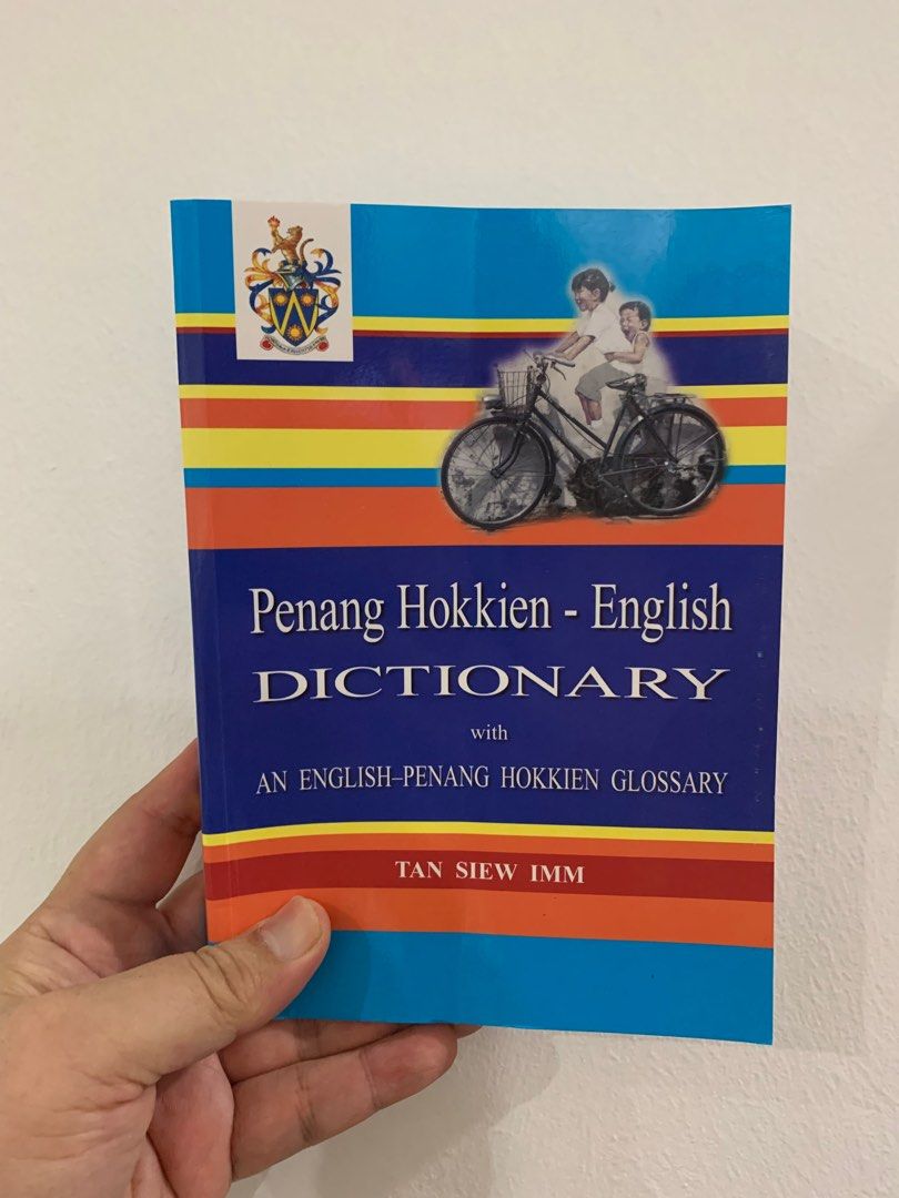 Penang Hokkien - English DICTIONARY with AN ENGLISH-PENANG HOKKIEN GLOSSARY by TAN SIEW IMM RM50 ...