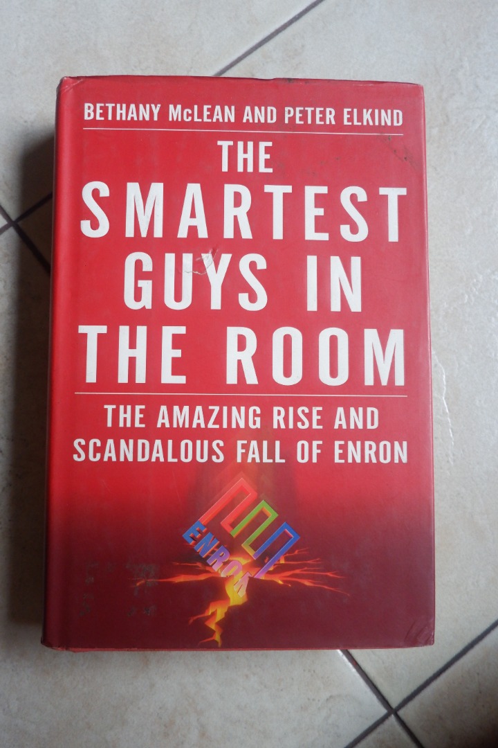 The Smartest Guys in the Room: The Amazing Rise and Scandalous Fall of ...