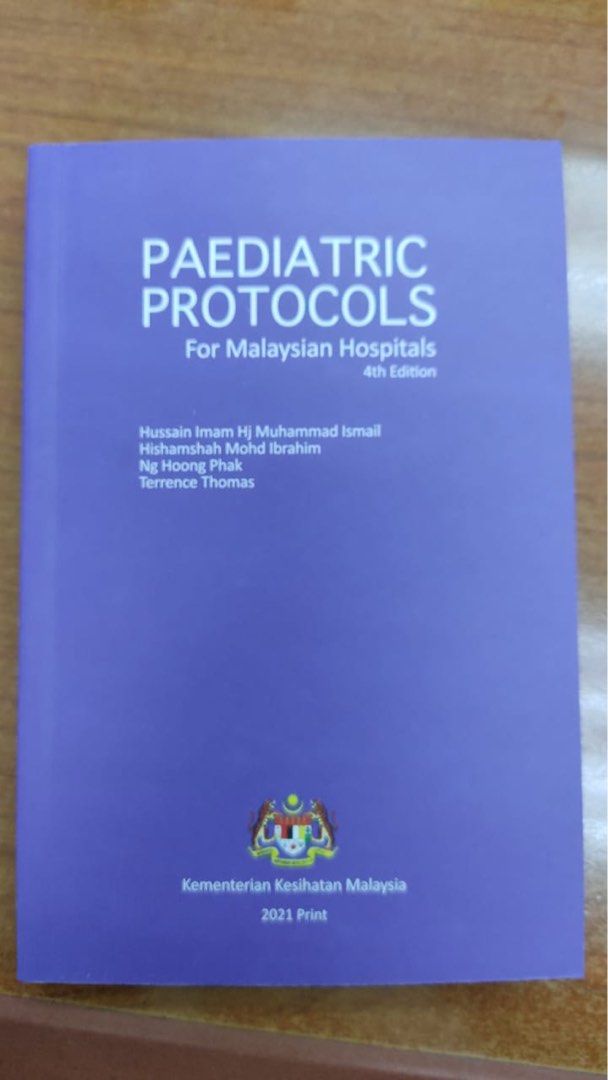 Paediatric protocol for Malaysian Hospital, Hobbies & Toys, Books ...