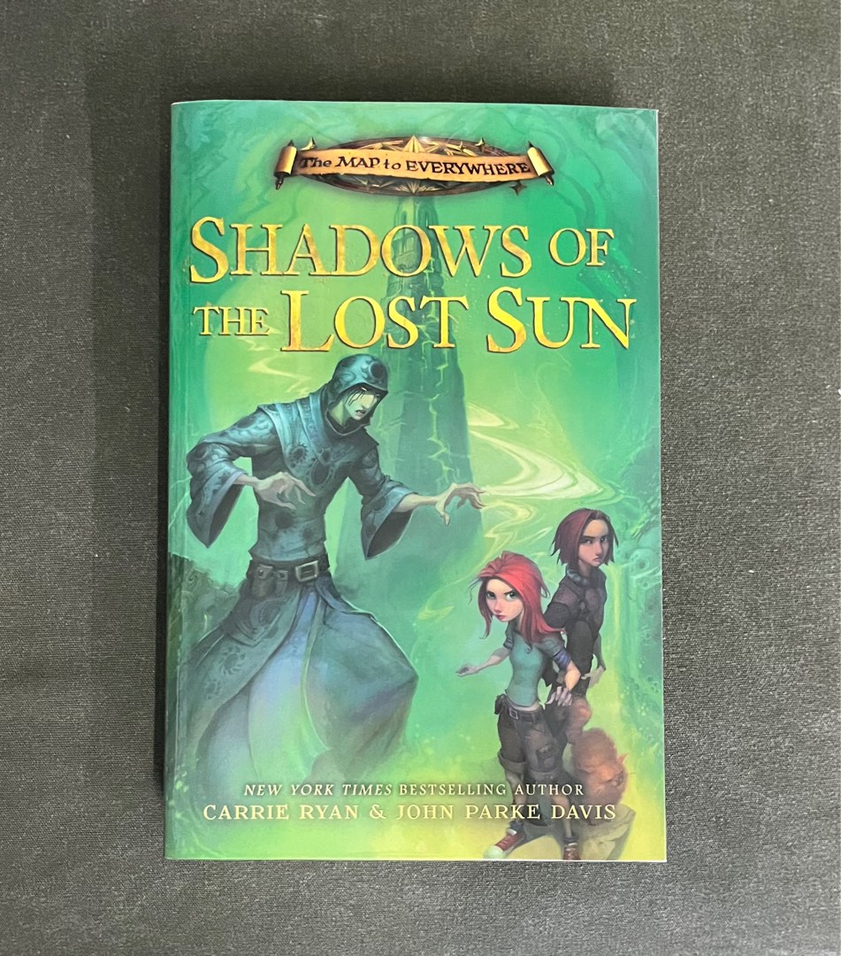 Shadows of the Lost Sun by Carrie Ryan & John Parke Davis (The Map To ...