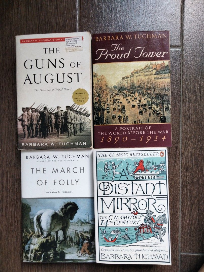 Barbara W Tuchman, The Proud Tower, The Guns of August, Savage ...
