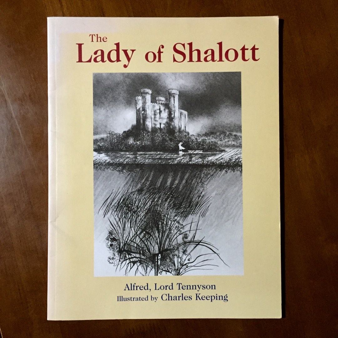 The Lady of Shalott by Alfred, Lord Tennyson, Illustrated by Charles ...
