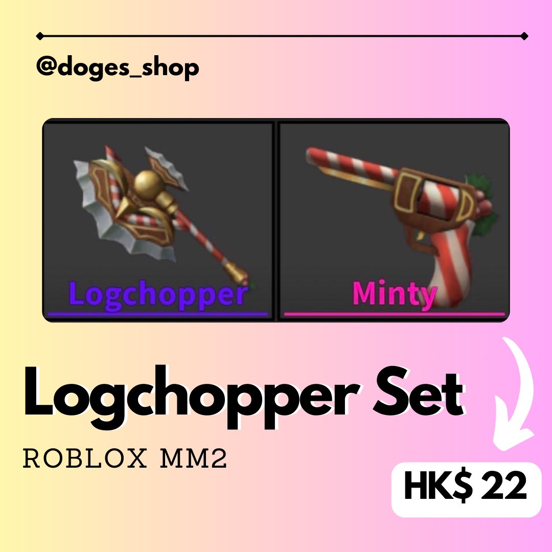 Roblox MM2 - Logchopper Set, 電子遊戲, 遊戲機配件, 遊戲週邊商品 - Carousell