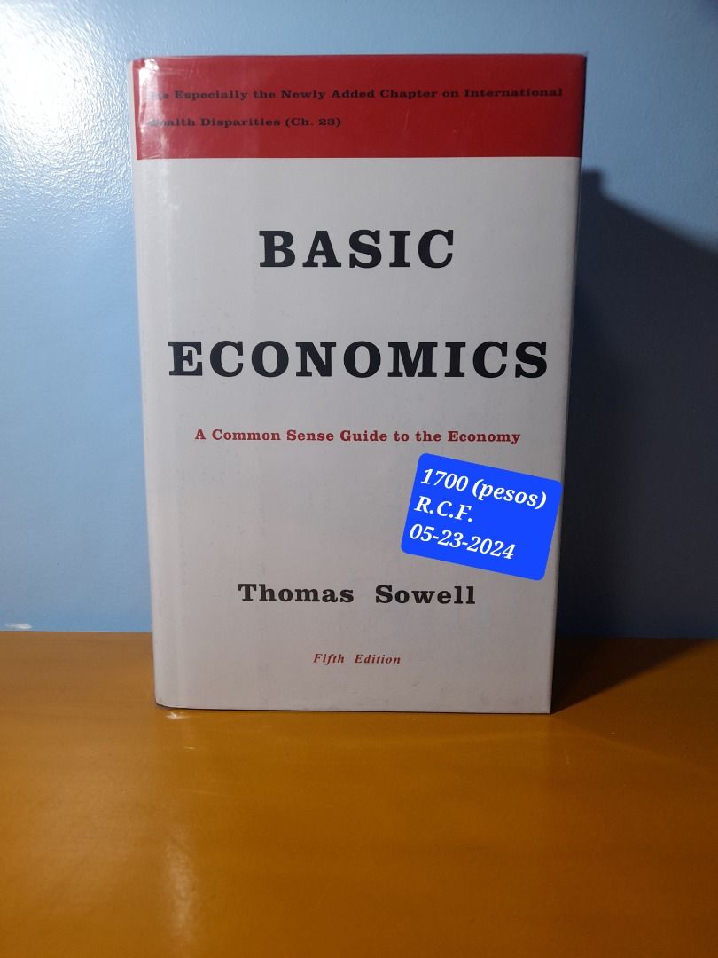 Basic Economics by Thomas Sowell, Fifth Edition, Hobbies & Toys, Books ... Basic Economics by Thomas Sowell, Fifth Edition, Hobbies & Toys, Books ...
