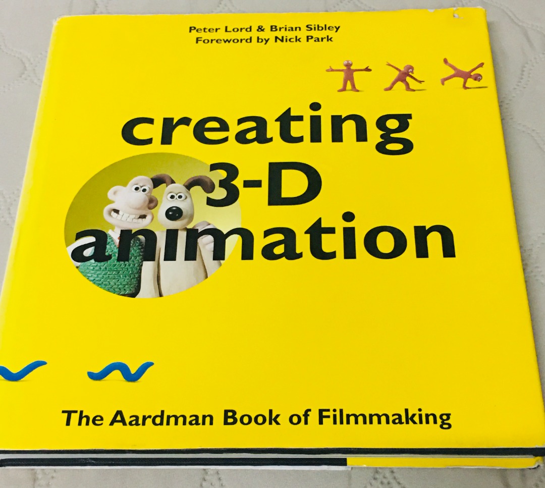 Creating 3-D Animation - The Aardman Book of Filmmaking (hard bound ...